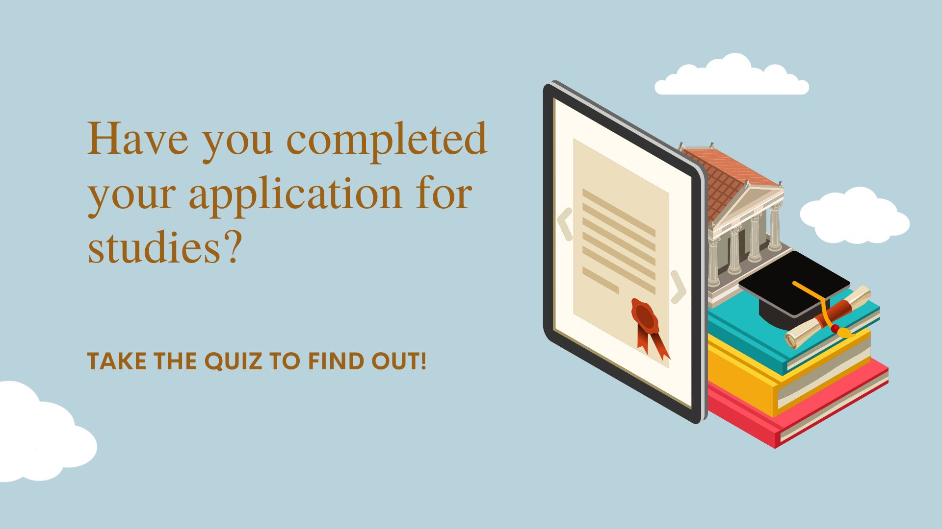QUIZ - have you completed your application?